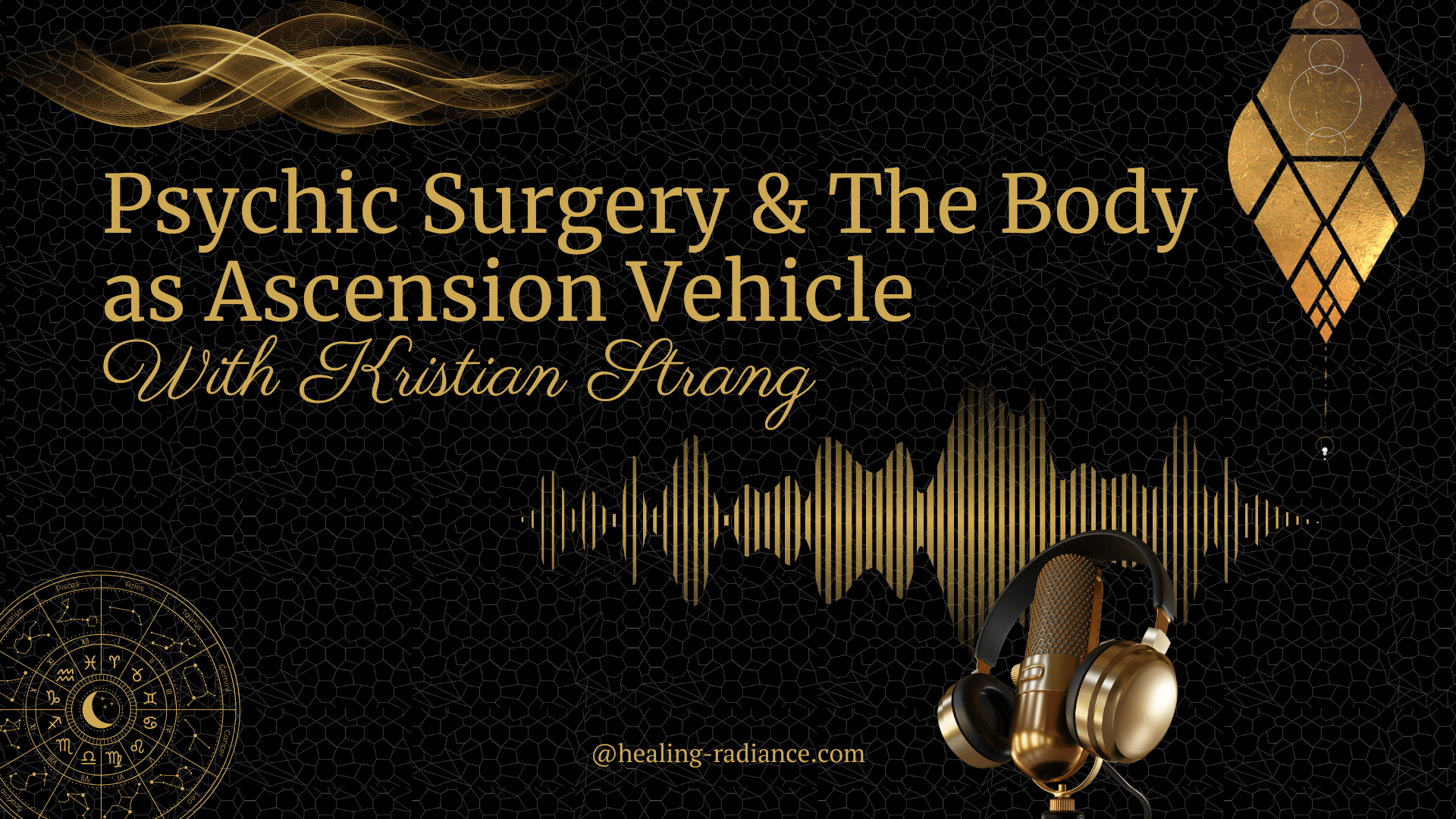 Psychic Surgery & The Body as Ascension Vehicle